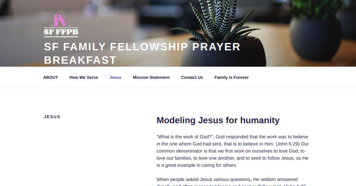 Jesus – SF family fellowship prayer breakfast